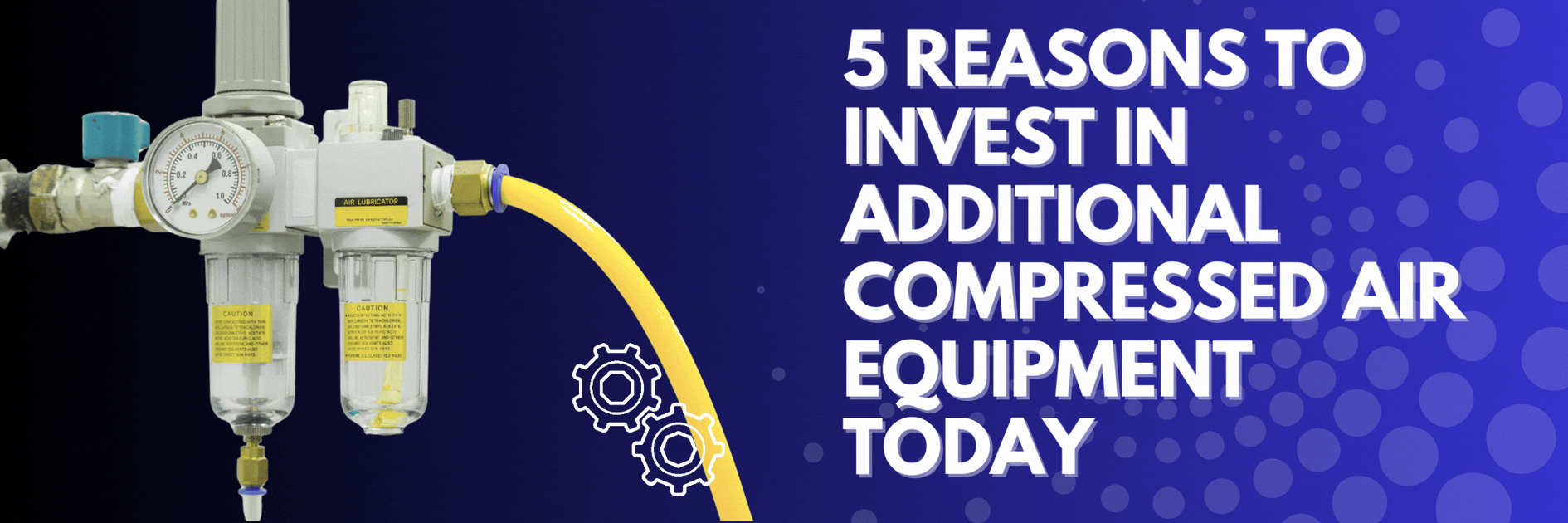 5 Reasons to Invest in Additional Compressed Air Equipment Today ...
